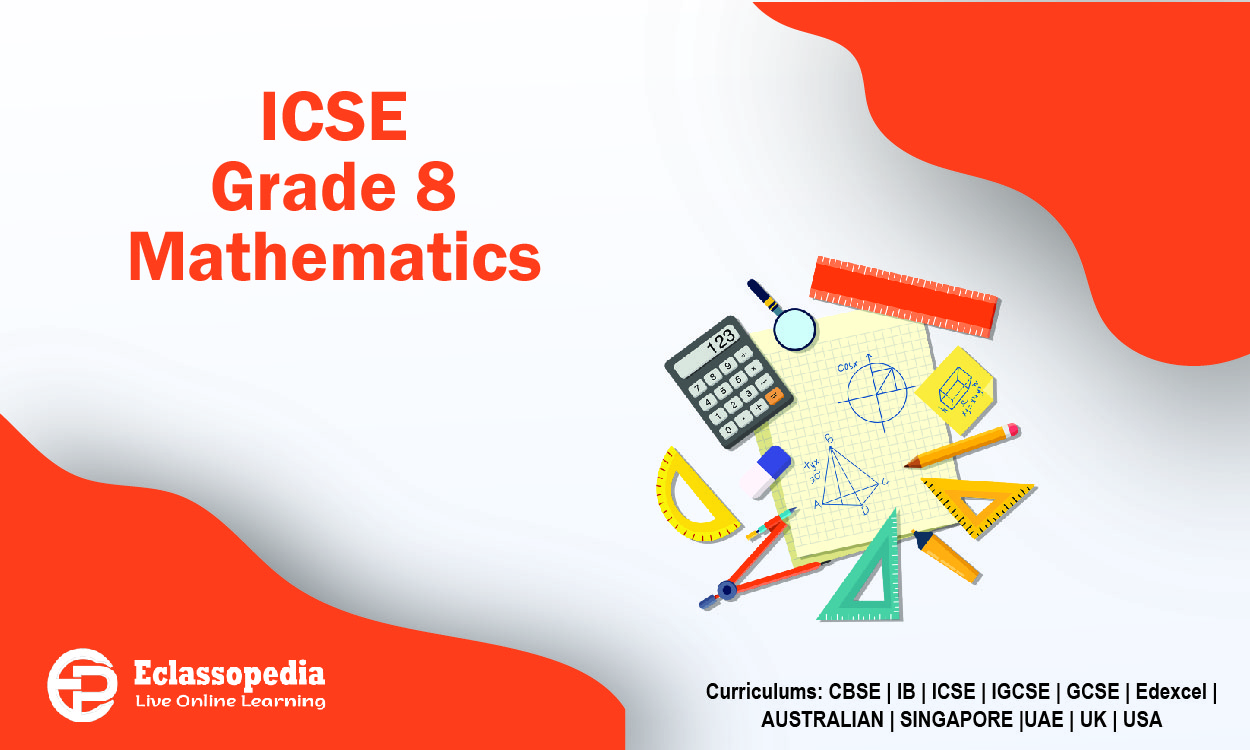 ICSE Grade 8 Mathematics
